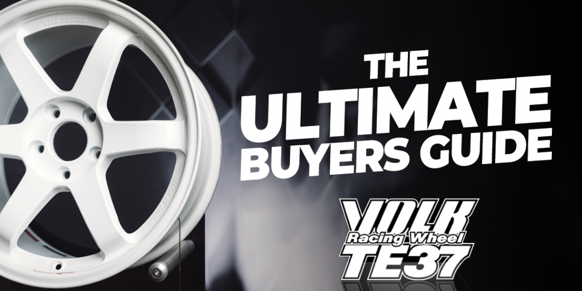 The Ultimate Volk Racing TE37 Buyers Guide - Vivid Racing News