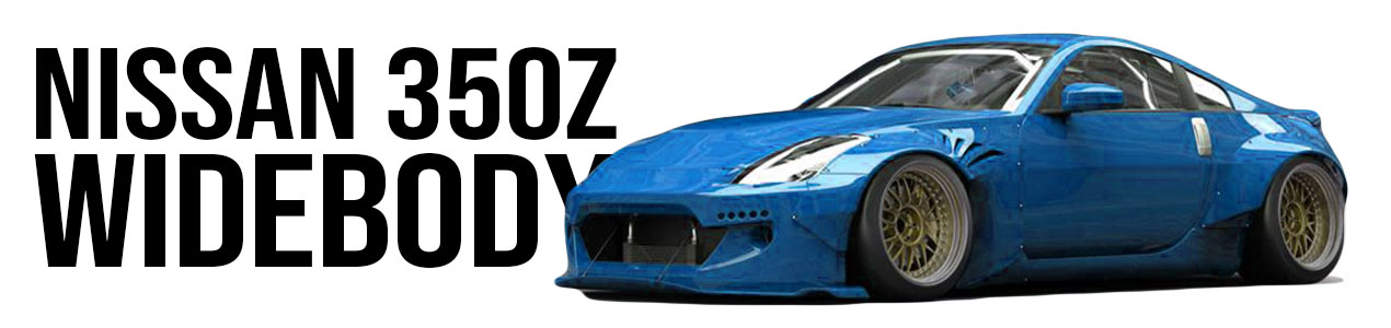 Nissan 350Z Widebody | Full Kits